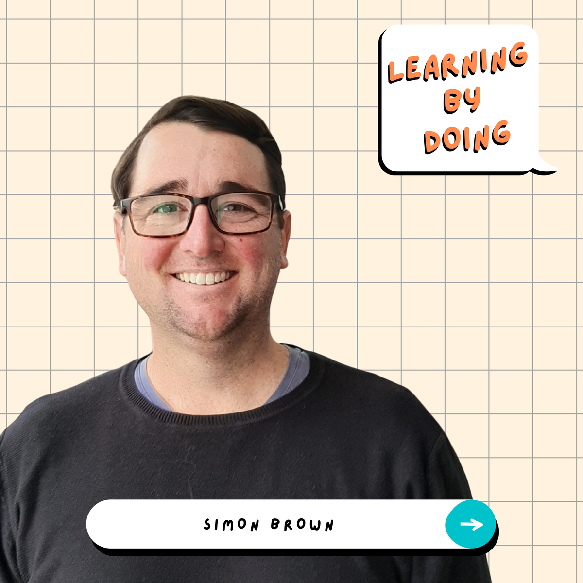 Learning by Doing #117 - Simon Brown - Learning by Doing, jamais aussi ...