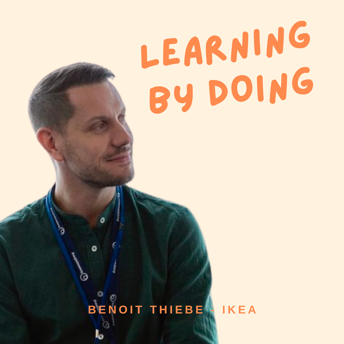 Learning by Doing #149 - Benoit Thièbe - IKEA - L’histoire d’une mobilité interne plus que réussie